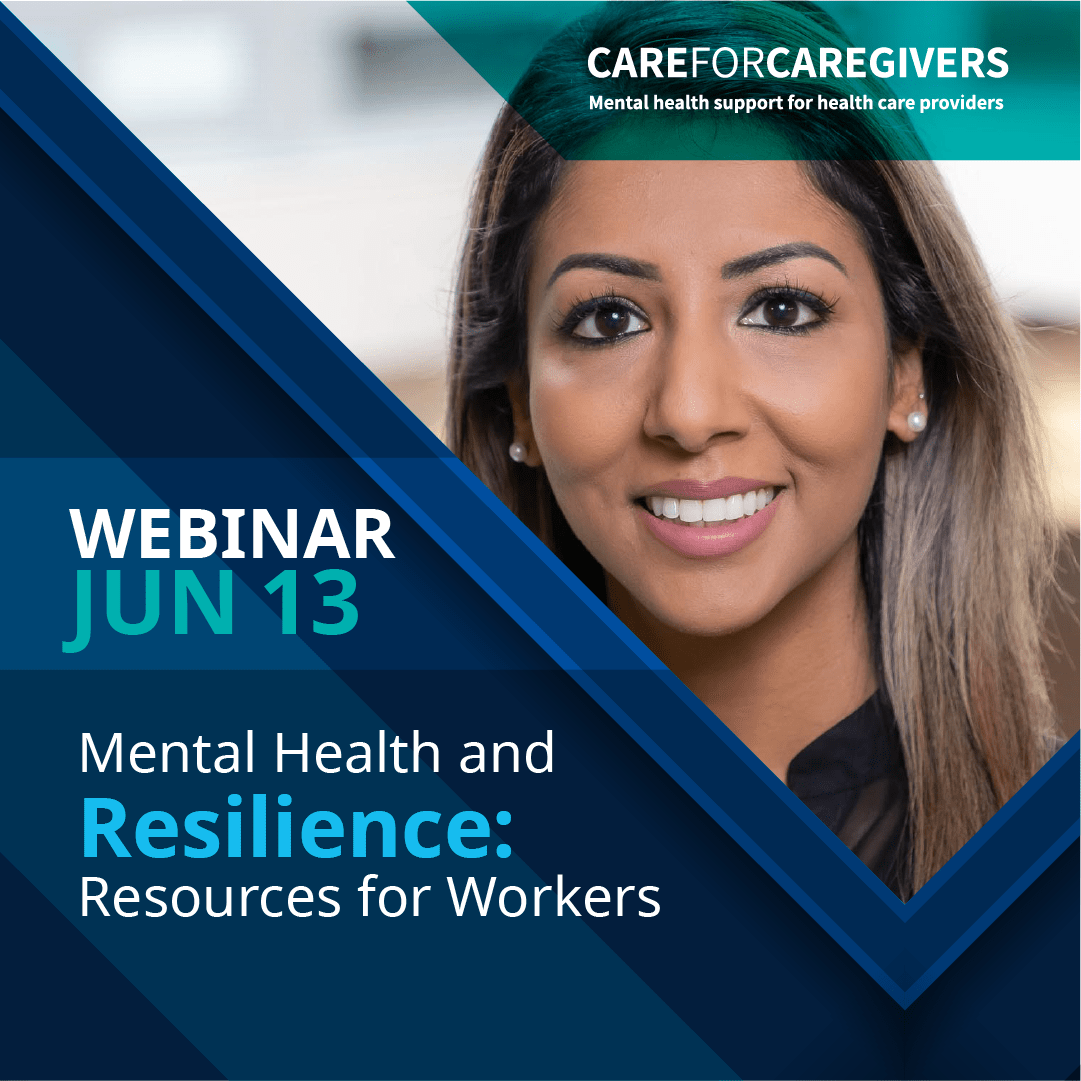 Mental Health and Resilience: Resources for Workers | Care For Caregivers
